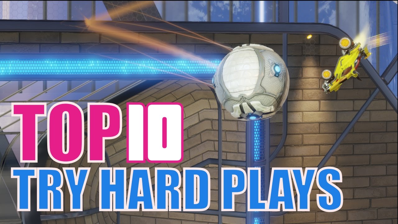 Top 10 Try Hard Plays + Montage + Parallax Winner - YouTube