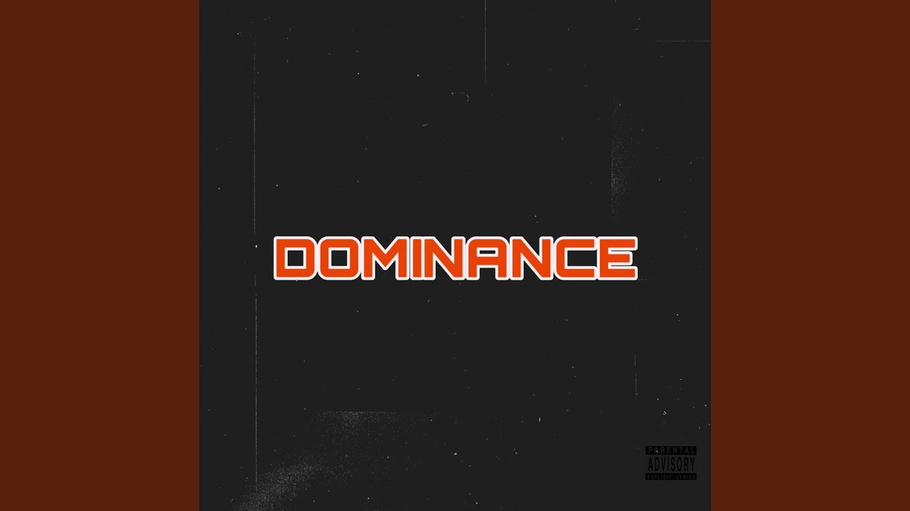 Dominance - YouTube