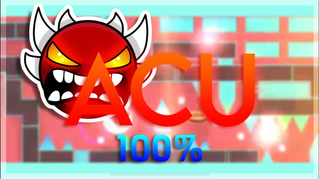Acu by Neigefeu (Extreme Demon 100%) - YouTube