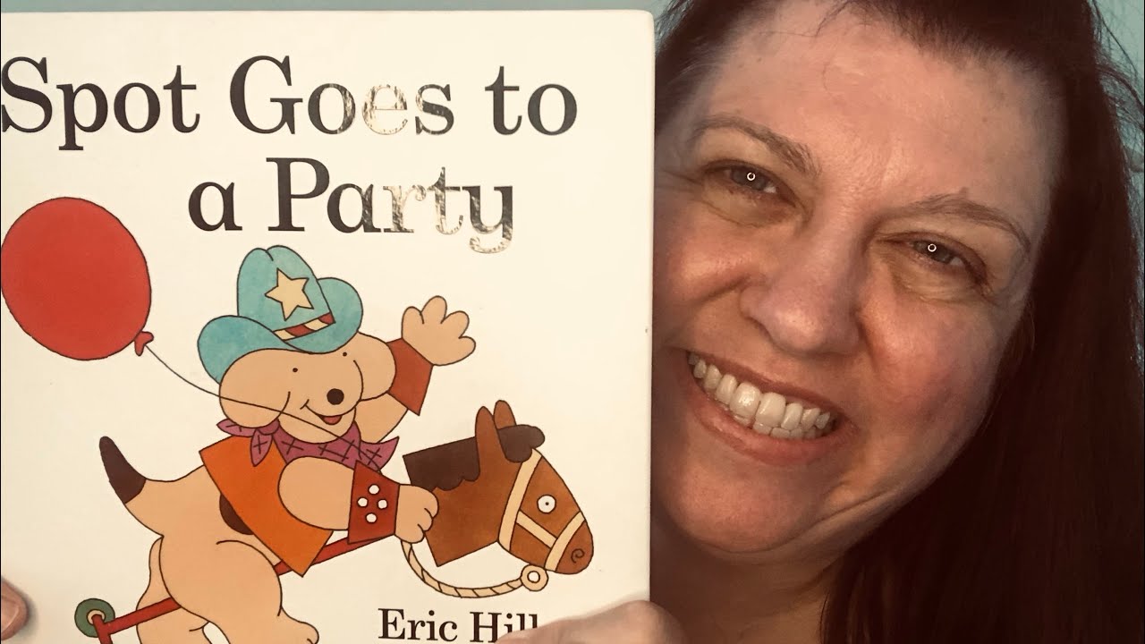 Story time with Helen reading Spot goes to a Party 🎉 - YouTube