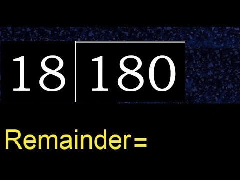 Divide 180 by 18 , remainder  . Division with 2 Digit Divisors . How to do