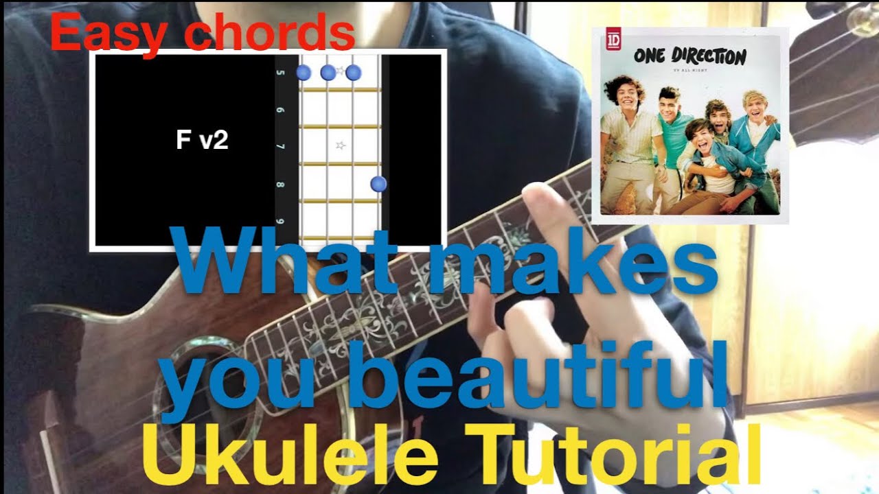 Lv.1(3chords)One Direction / What makes you beautiful Ukulele chords ...