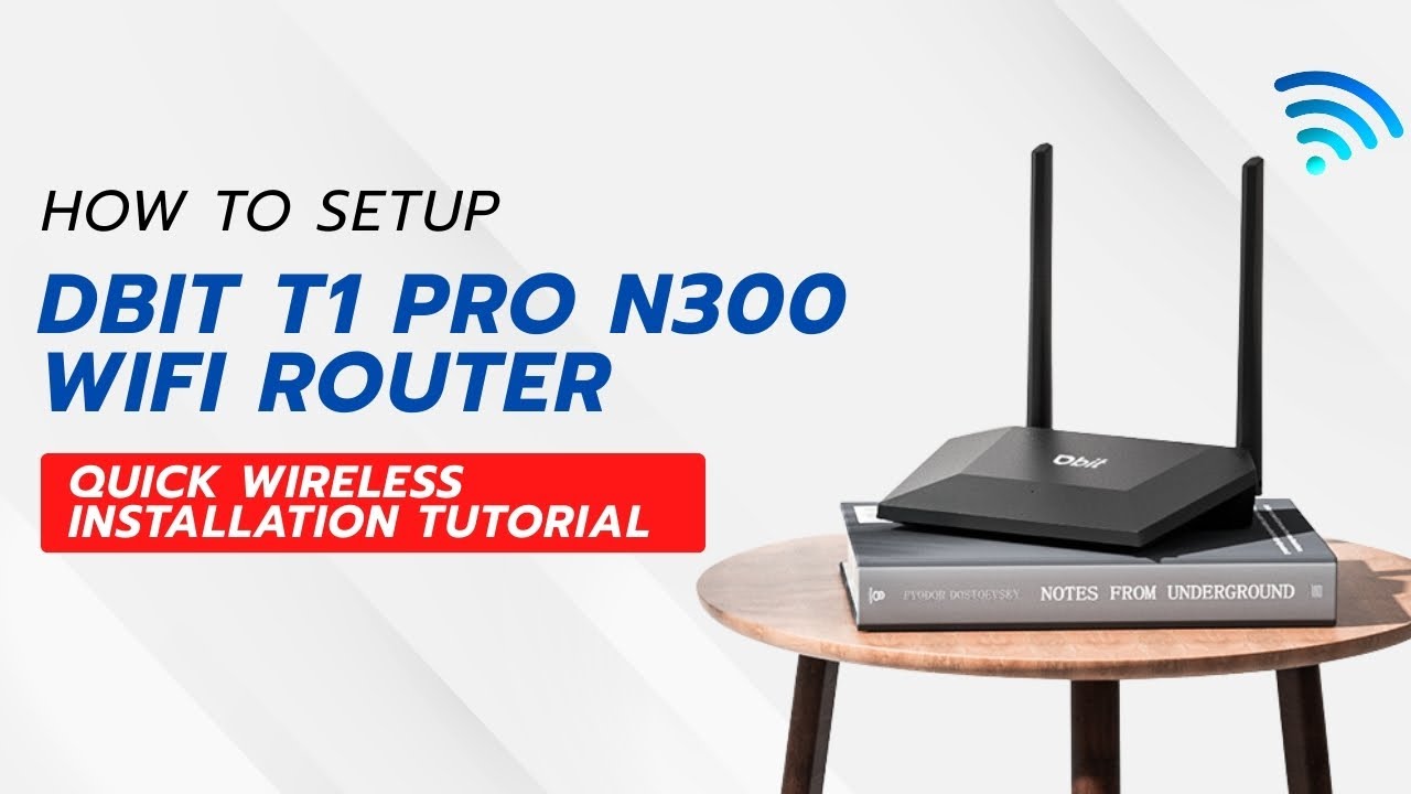 How to Setup Dbit T1 Pro N300 WiFi Router Quick Wireless Installation ...