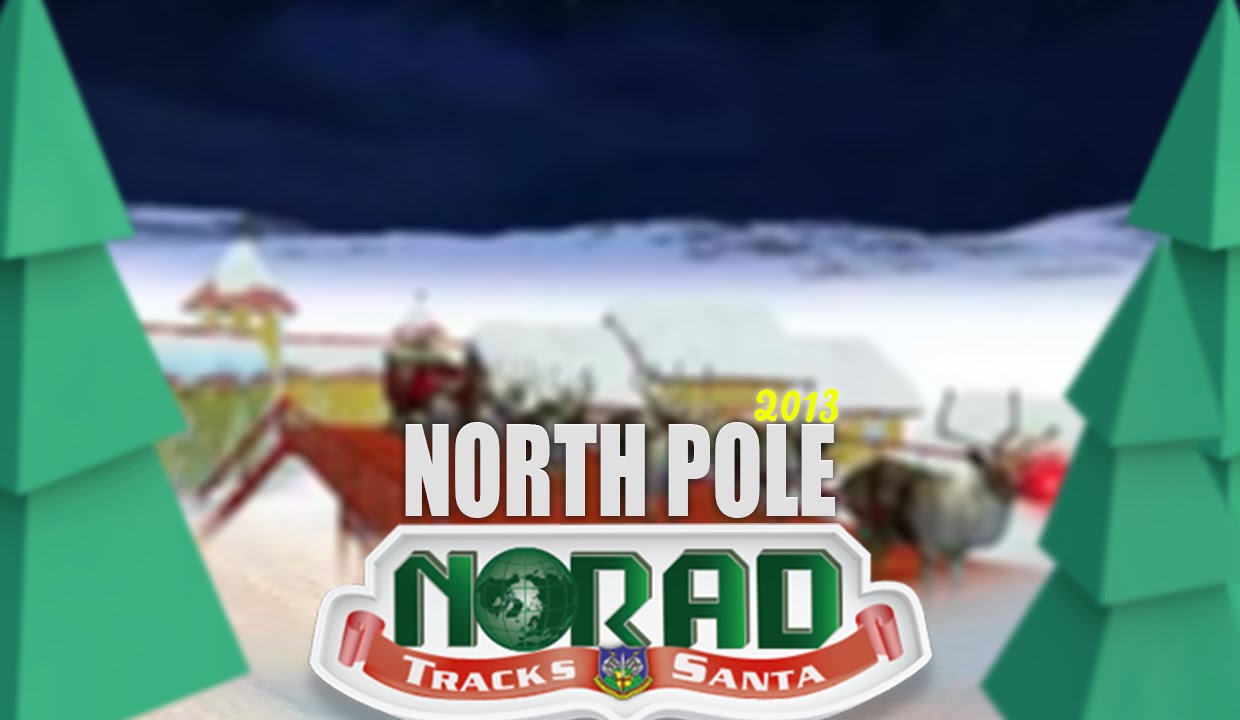 NORAD Tracks Santa 2013 - North Pole - YouTube