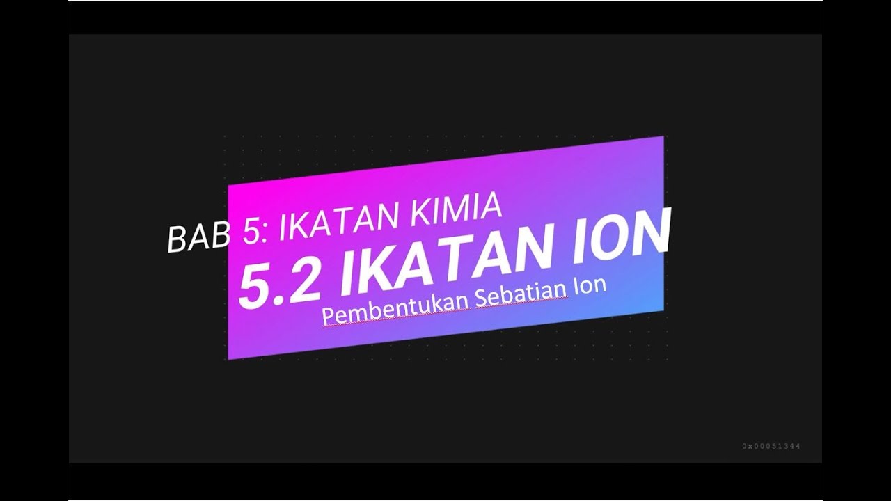 PEMBENTUKAN SEBATIAN ION - YouTube