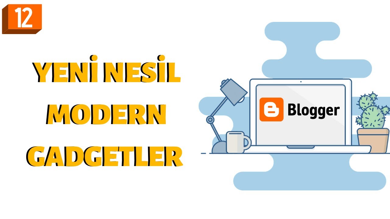 Bloğa HTML JAVASCRİPT MODERN GADGET EKLEME - BLOGGER DERSLERİ #12 2020 ...