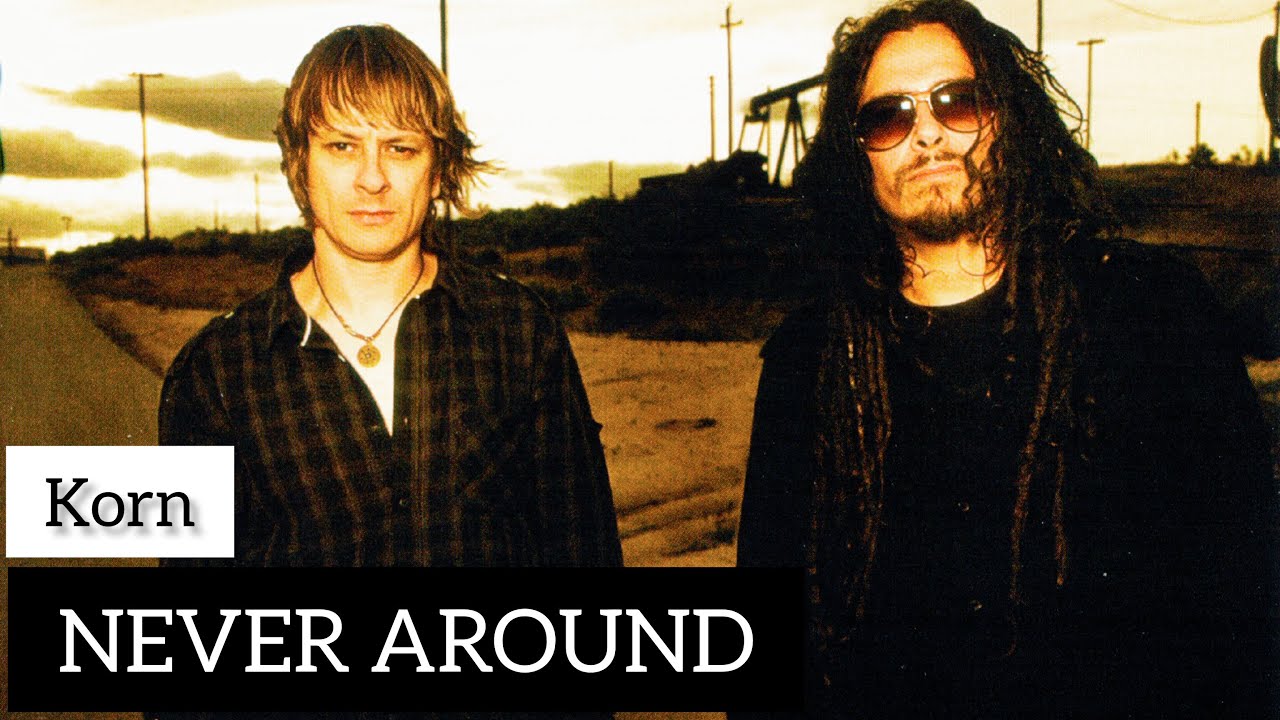 Korn - Never Around (Lyrics Sub Español & Ingles) - YouTube