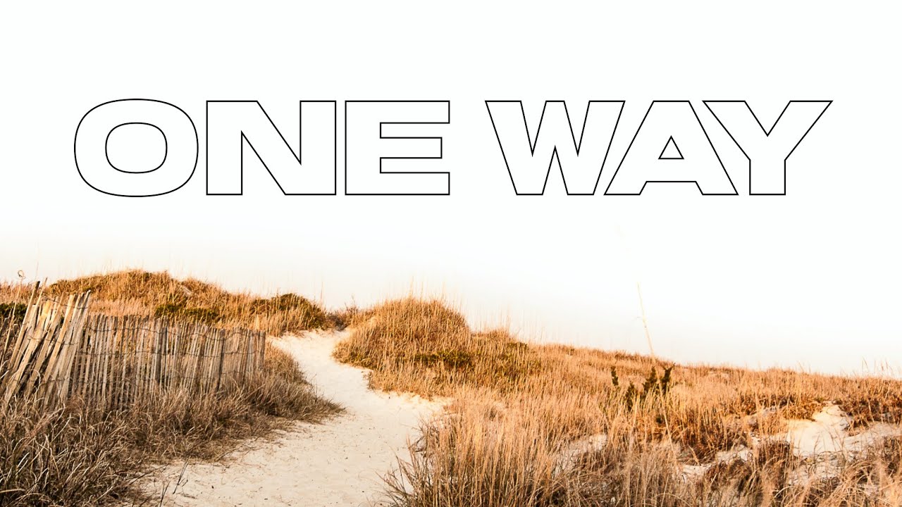 One Way | Bible Study - YouTube
