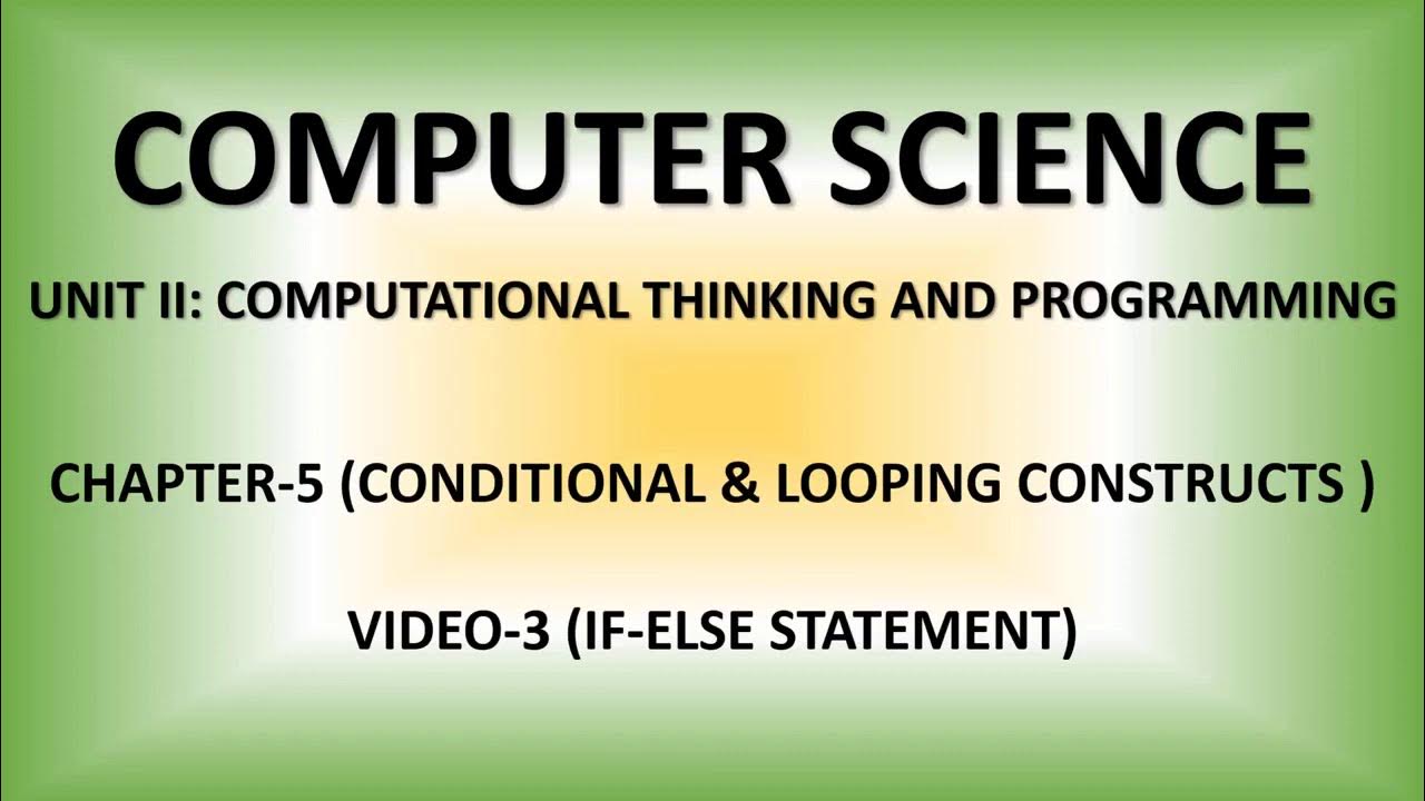CS11 Chapter 05 Conditional & Looping Construct Video 03 If Else Statement - YouTube