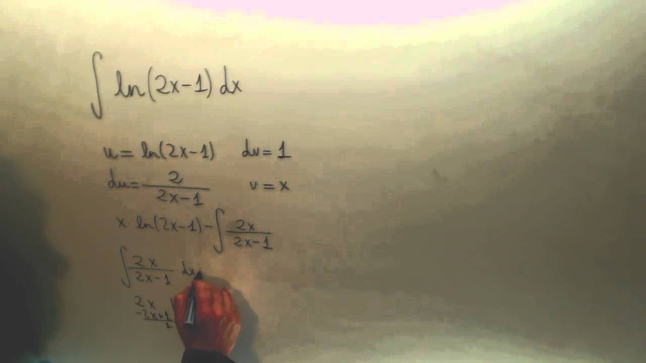 Integral por partes logaritmo neperiano ln(2x-1) Academia Usero ...