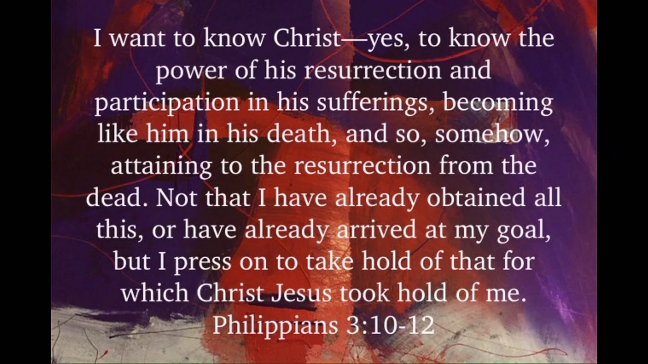 Philippians 3:10-12 - YouTube