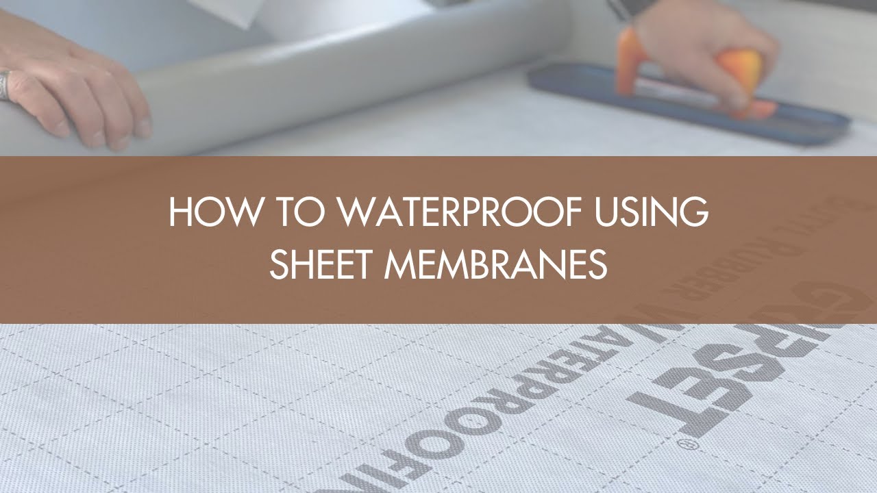 How To Waterproof Using Sheet Membranes - YouTube