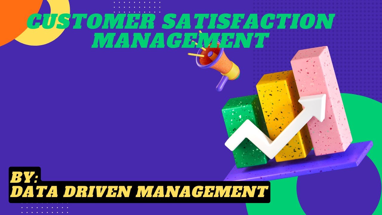 Customer Satisfaction Management | Customer Analytics - YouTube