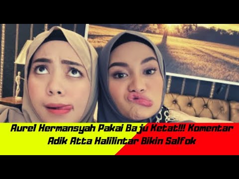 Aurel Hermansyah Pakai Baju Ketat!!! Komentar Adik Atta Halilintar Bikin Salfok - Gosip Hari Ini