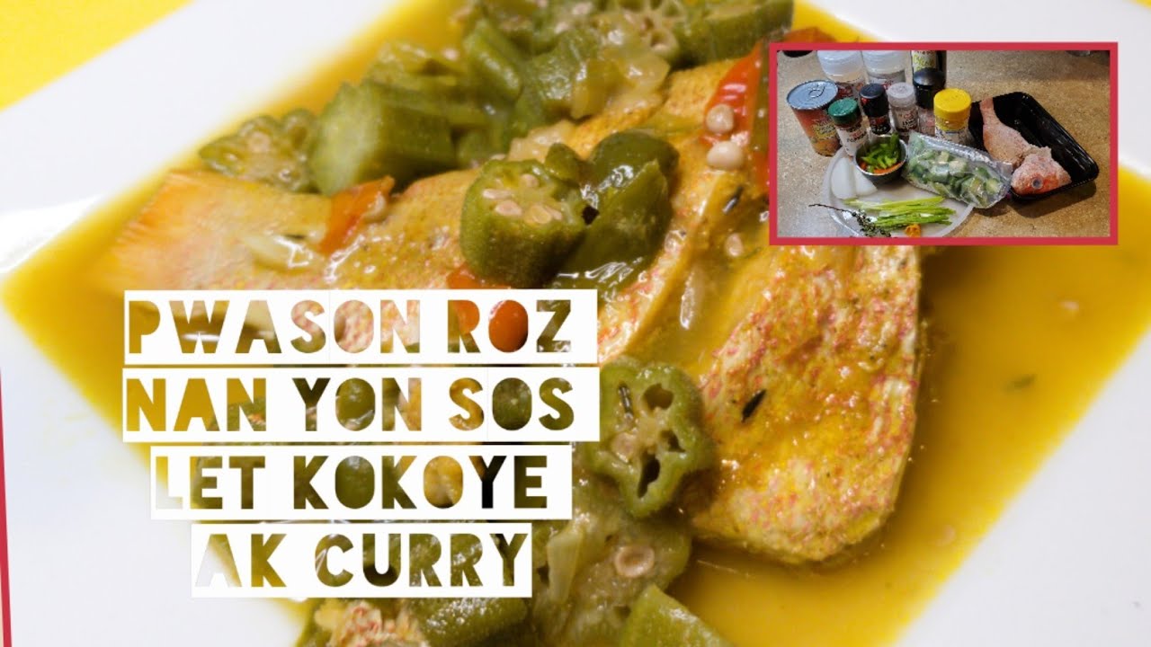 PWASON RÒZ NAN YON SOS LET KOKOYE AK CURRY | YON LOT FASON OU KA KWIT ...