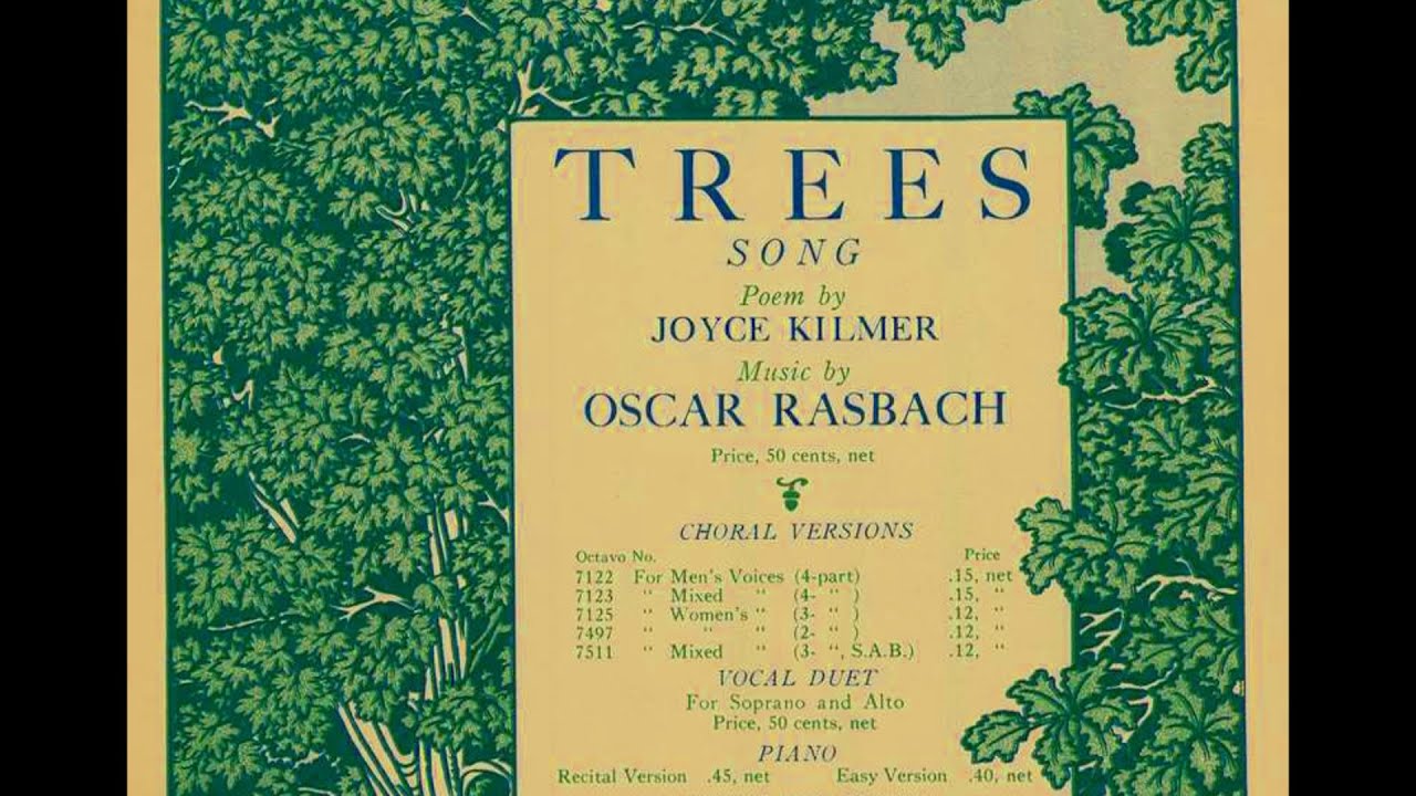 "Trees" (1922 song) Poem by Joyce Kilmer - YouTube