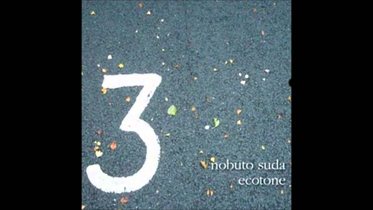 1) Nobuto Suda - Ecotone - YouTube