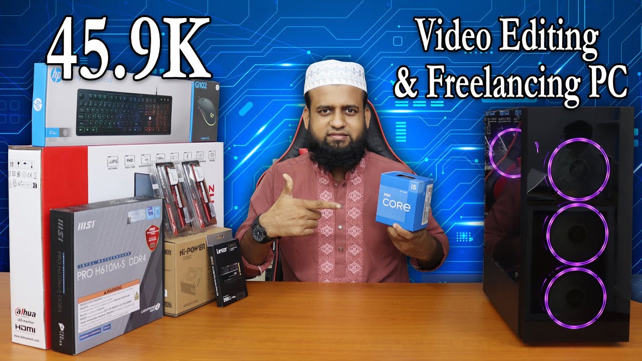 45.9K Best Budget- PC for Video Editing, Gaming & Freelancing 2025 ...