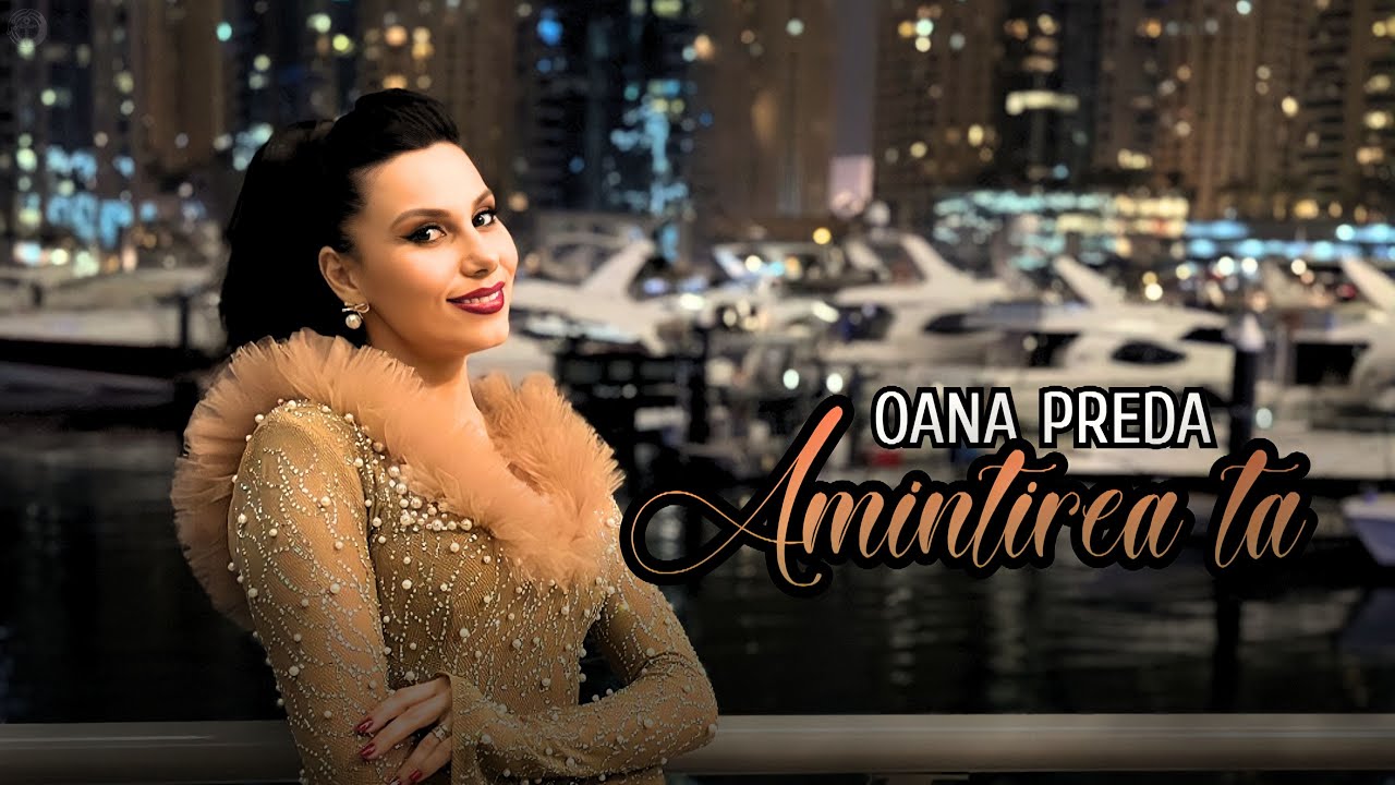 Oana Preda - Amintirea Ta (Official Video) - YouTube