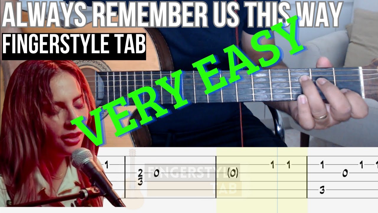 Always Remember Us This Way - Lady Gaga Fingerstyle Acoustic Guitar ...