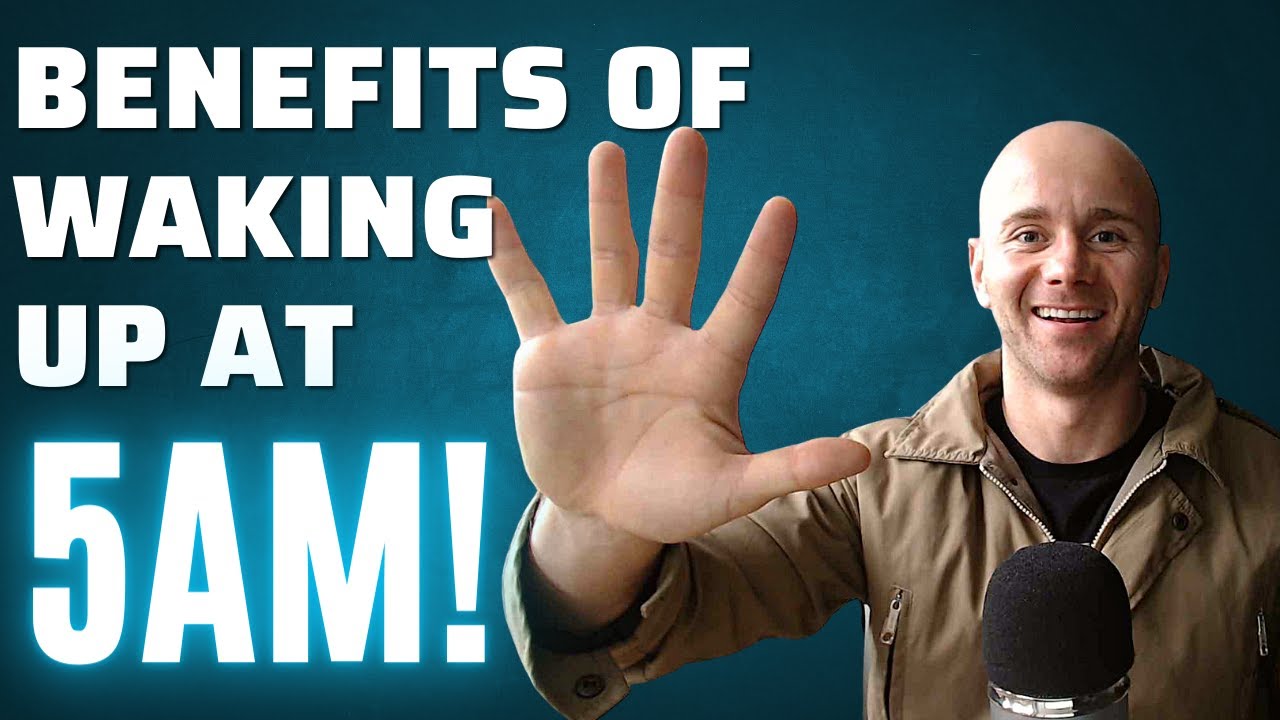Benefits Of Getting Up At 5AM | Waking Up At 5AM Every Morning For A ...