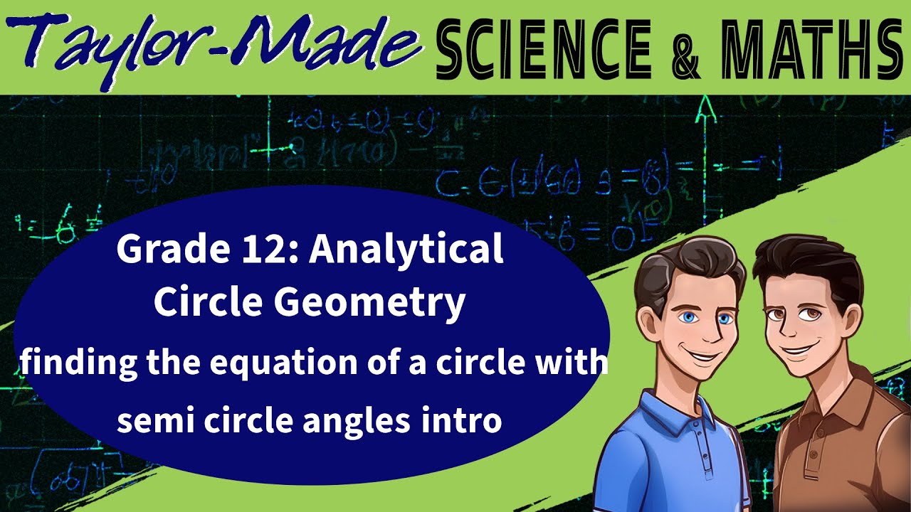 Analytical Circle Geometry Grade 12 intro finding the equation of a ...