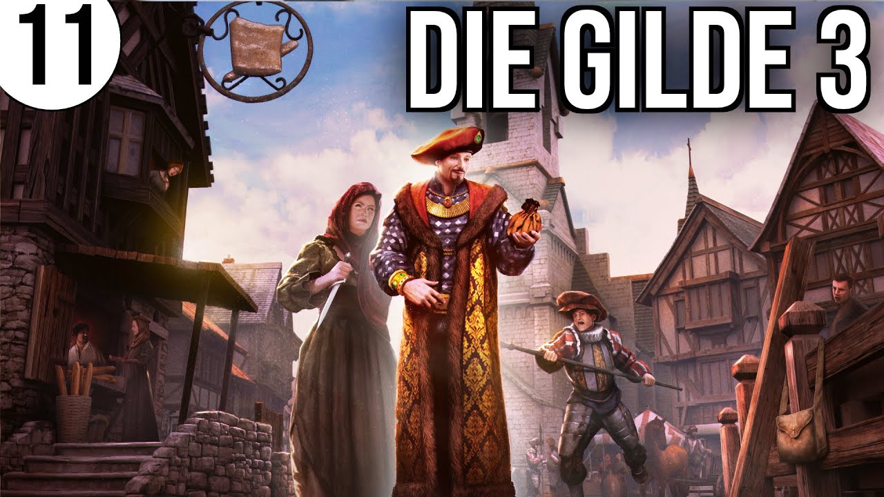 Endlich etwas MACHT! | 11 | Let's Play Die Gilde 3 - YouTube