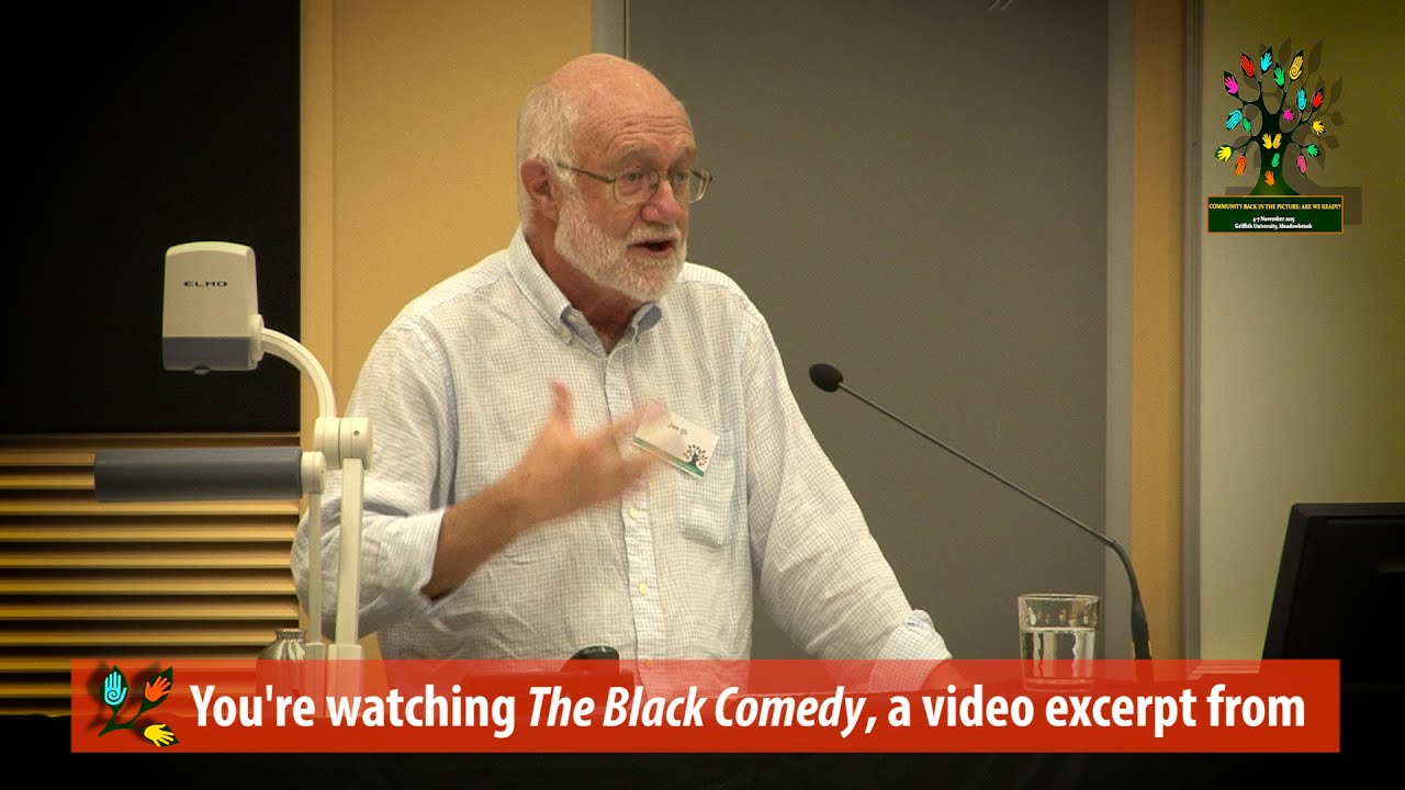 2015 QLD Community Development Conference: Jim Ife "The Black Comedy ...