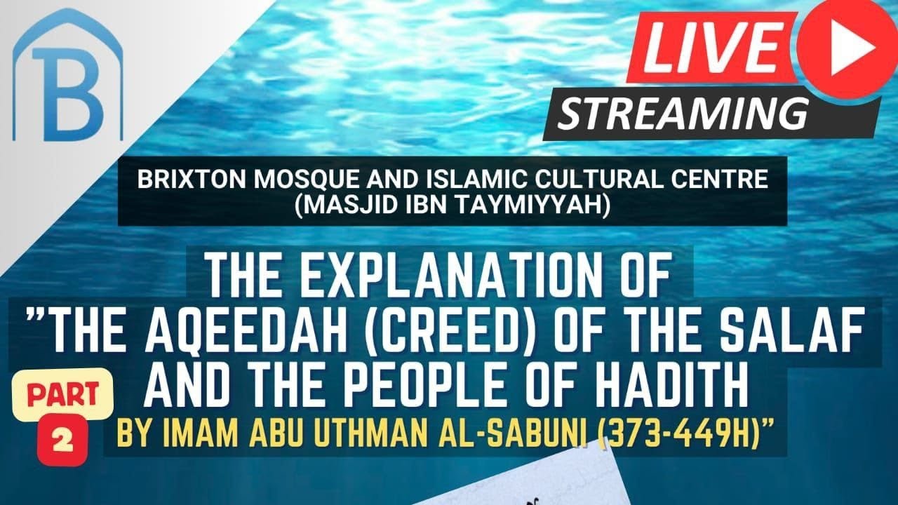 Part 2 The Explanation of "The Aqeedah (Creed) Of the Salaf & People Of ...
