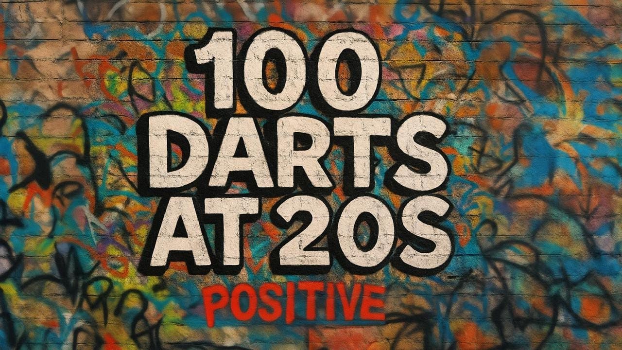 100 Darts At 20s! This Is Positive! - YouTube