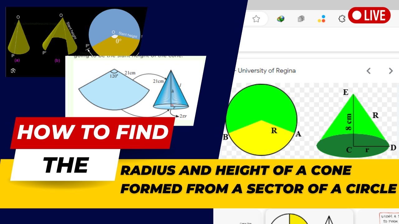 How to Find the Radius and the Height of a Cone that is Formed from a ...