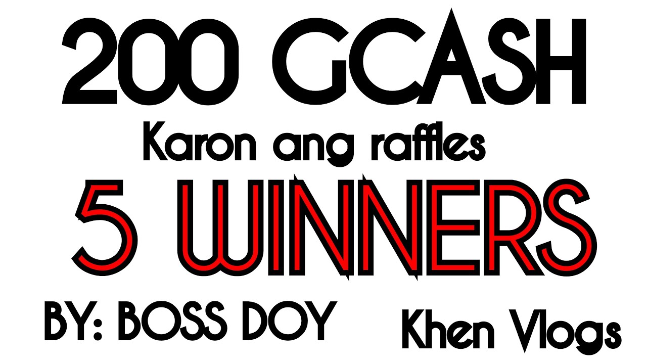 200 GCASH WINNER KARON GUYS ANG RAFFLES || 5 WINNERS OK BY: BOSS DOY ...