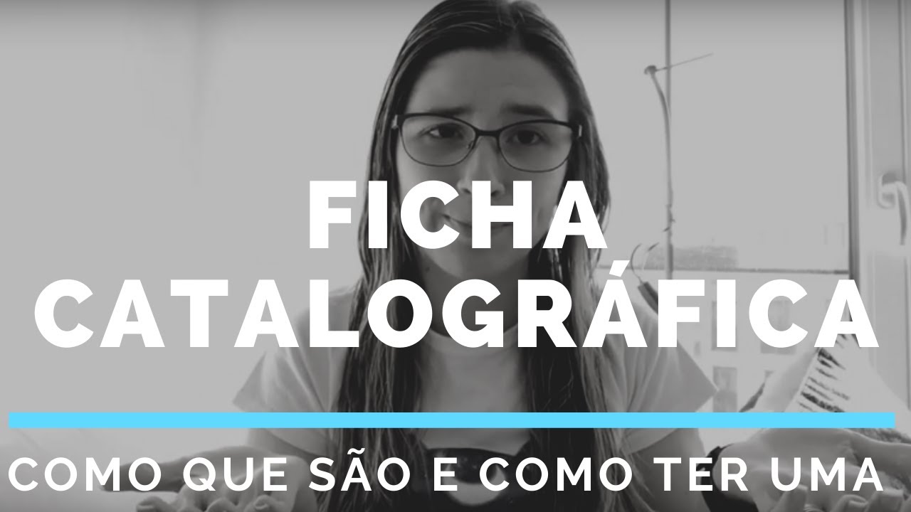 Como que é uma Ficha Catalográfica? - YouTube