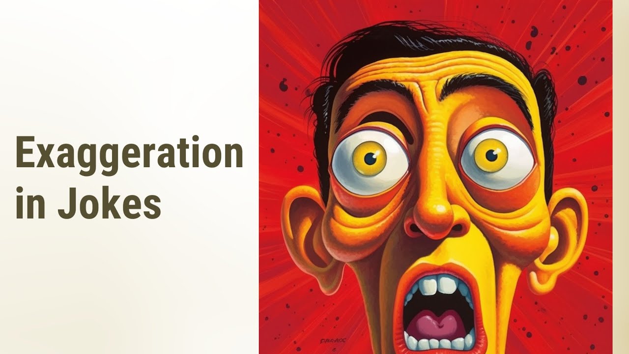 Mastering Exaggeration in Jokes: Elevate Your English Language Skills ...