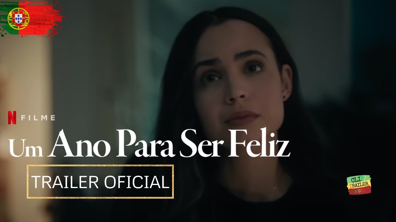 UM ANO PARA SER FELIZ | Trailer Legendado PT | Sofia Carson | Kyle Allen | Sebastian de Souza ...