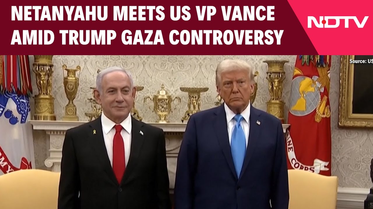 Donald Trump News | Netanyahu Meets US VP Vance, NSA Waltz Amid Trump Gaza Controversy - YouTube