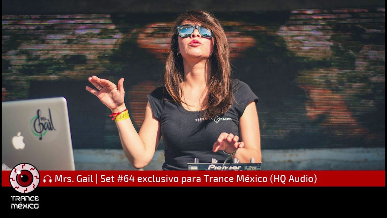 Mrs. GAIL | TRANCE MÉXICO Live Set - YouTube