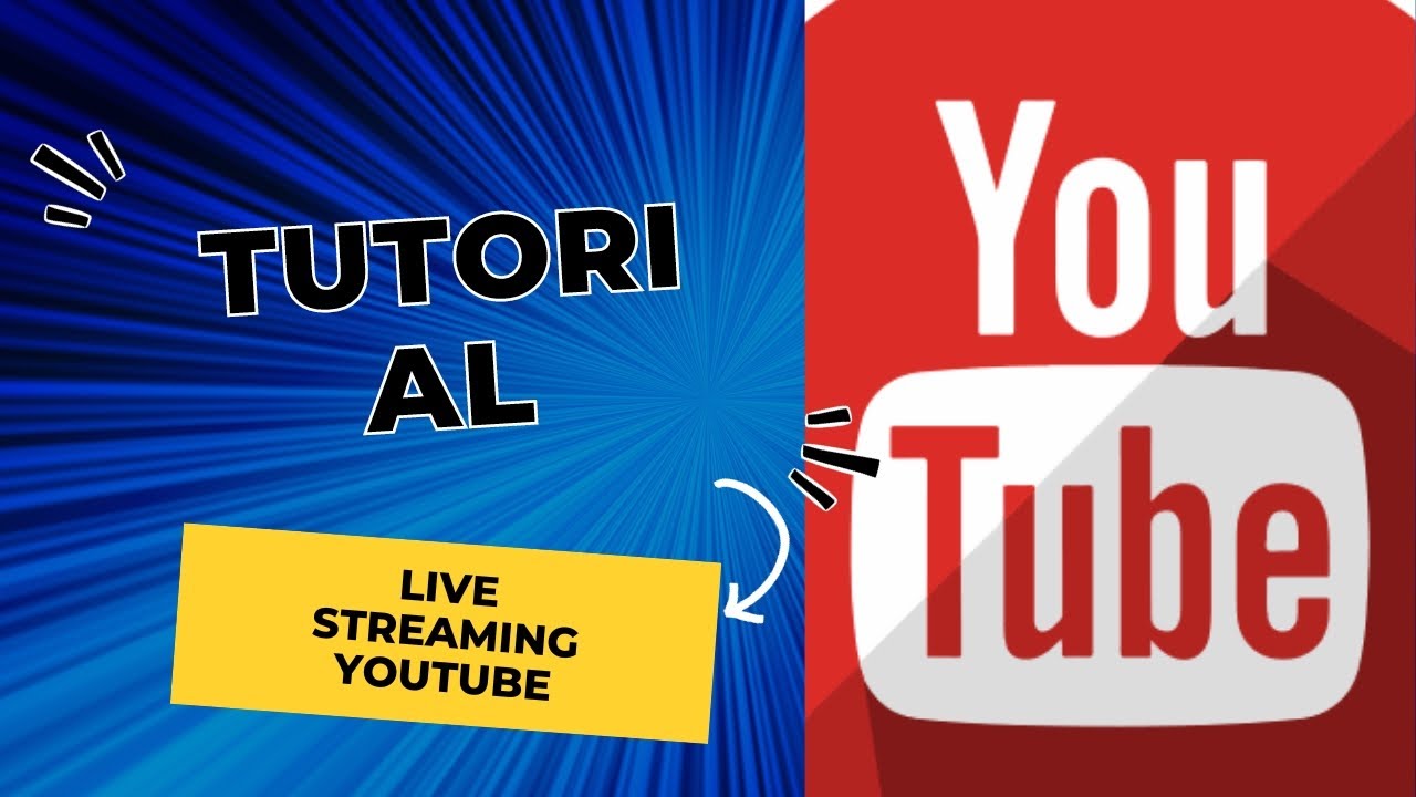 Tutorial Live streaming Youtube untuk Pemula - YouTube