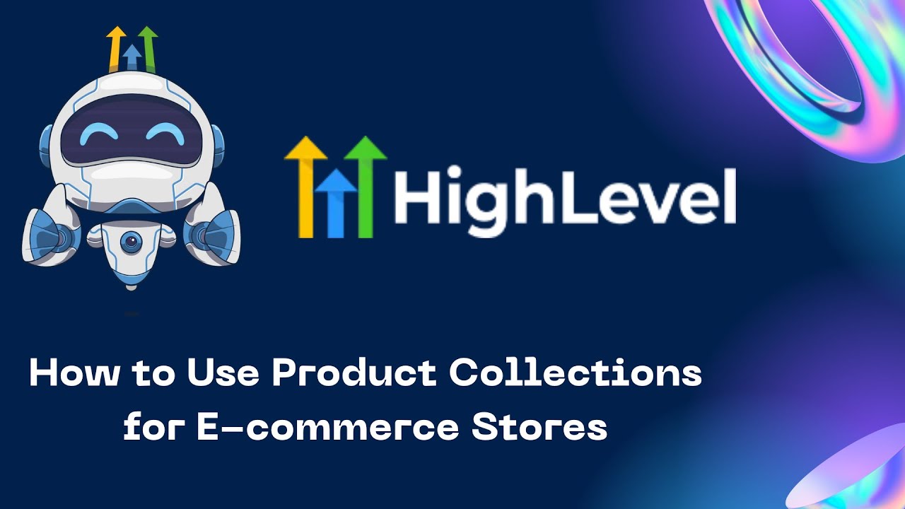 How to Use Product Collections for E-commerce Stores #gohighlevel - YouTube