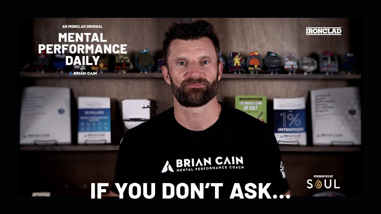 If You Don't Ask... - Mental Performance Daily with Brian Cain - YouTube