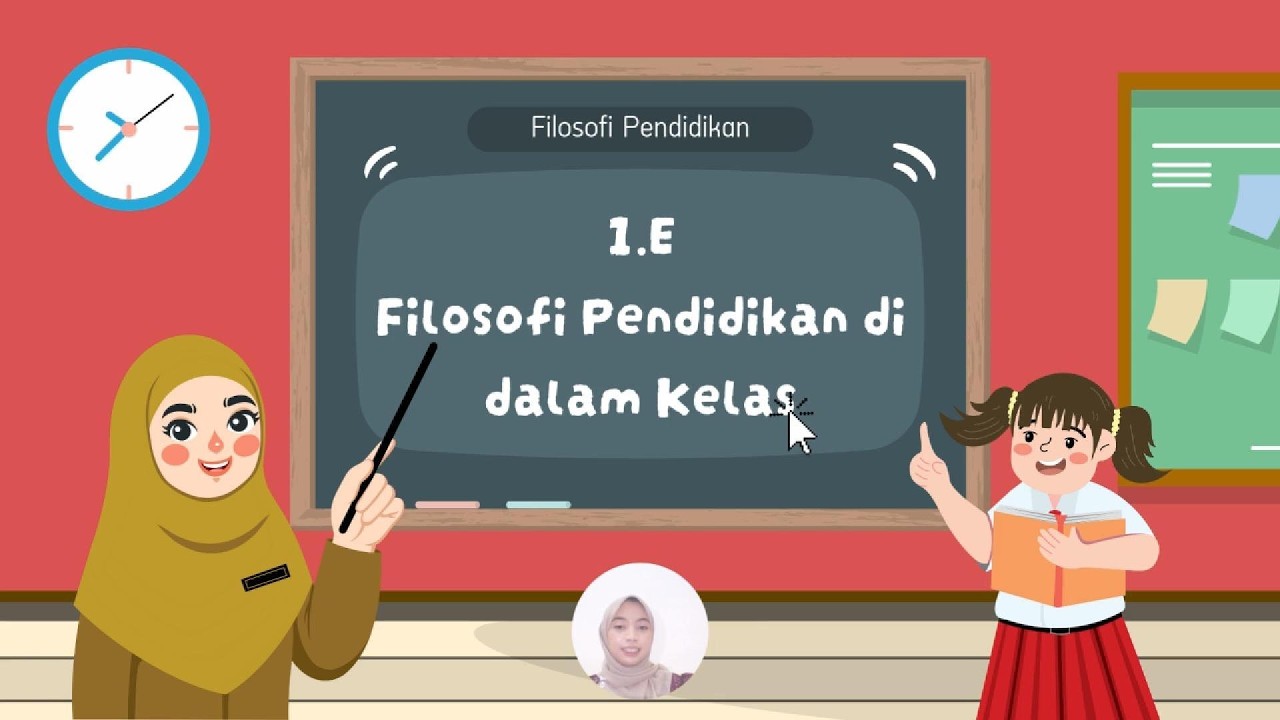 Filosofi Pendidikan || 1.E Filosofi Pendidikan di dalam Kelas - YouTube