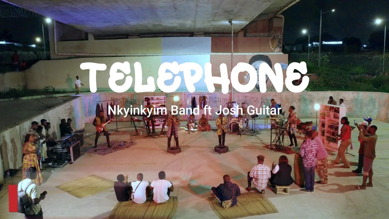 TELEPHONE - NKYINKYIM BAND FT JOSH GUITAR (Originally by Mike Gyamfi ...