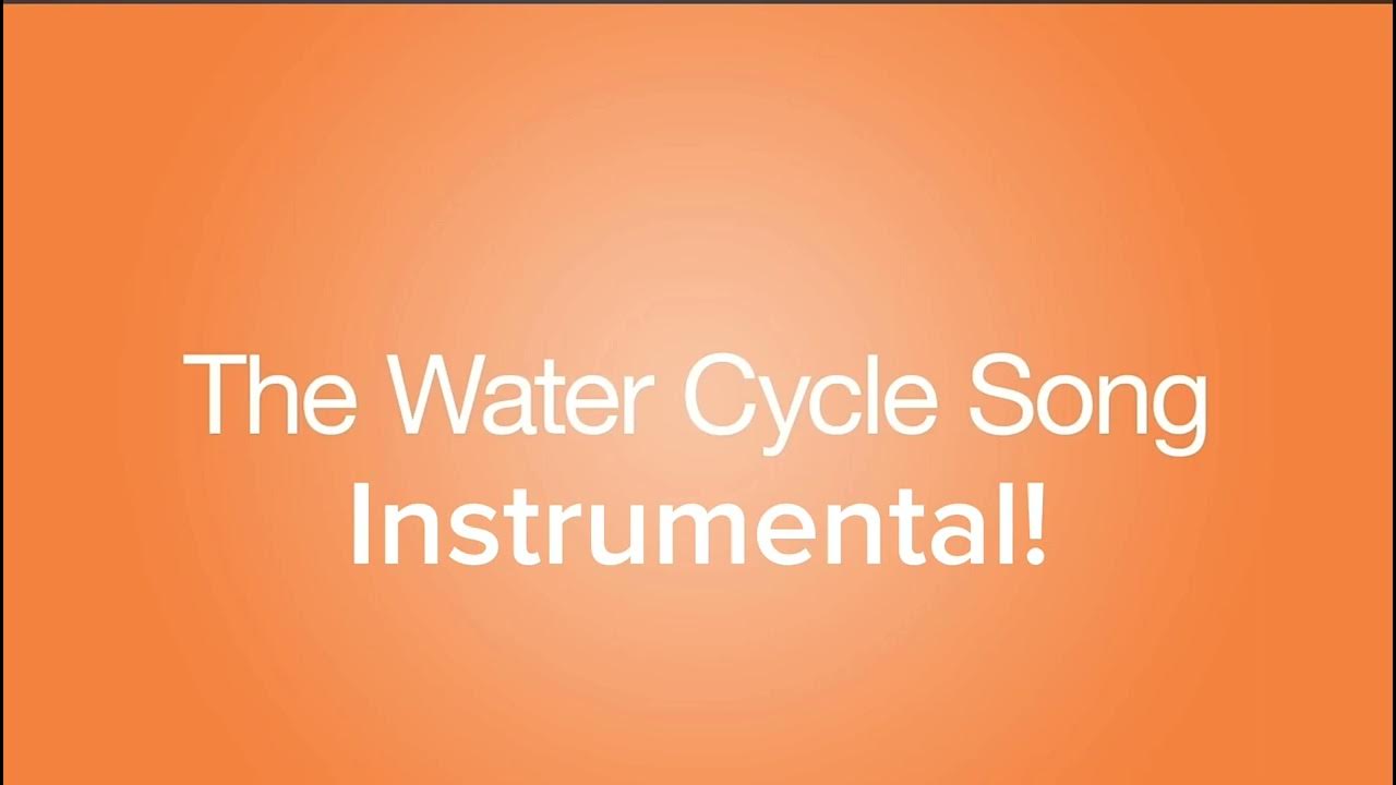 The Water Cycle Song Instrumental (By @havefunteaching .) - YouTube