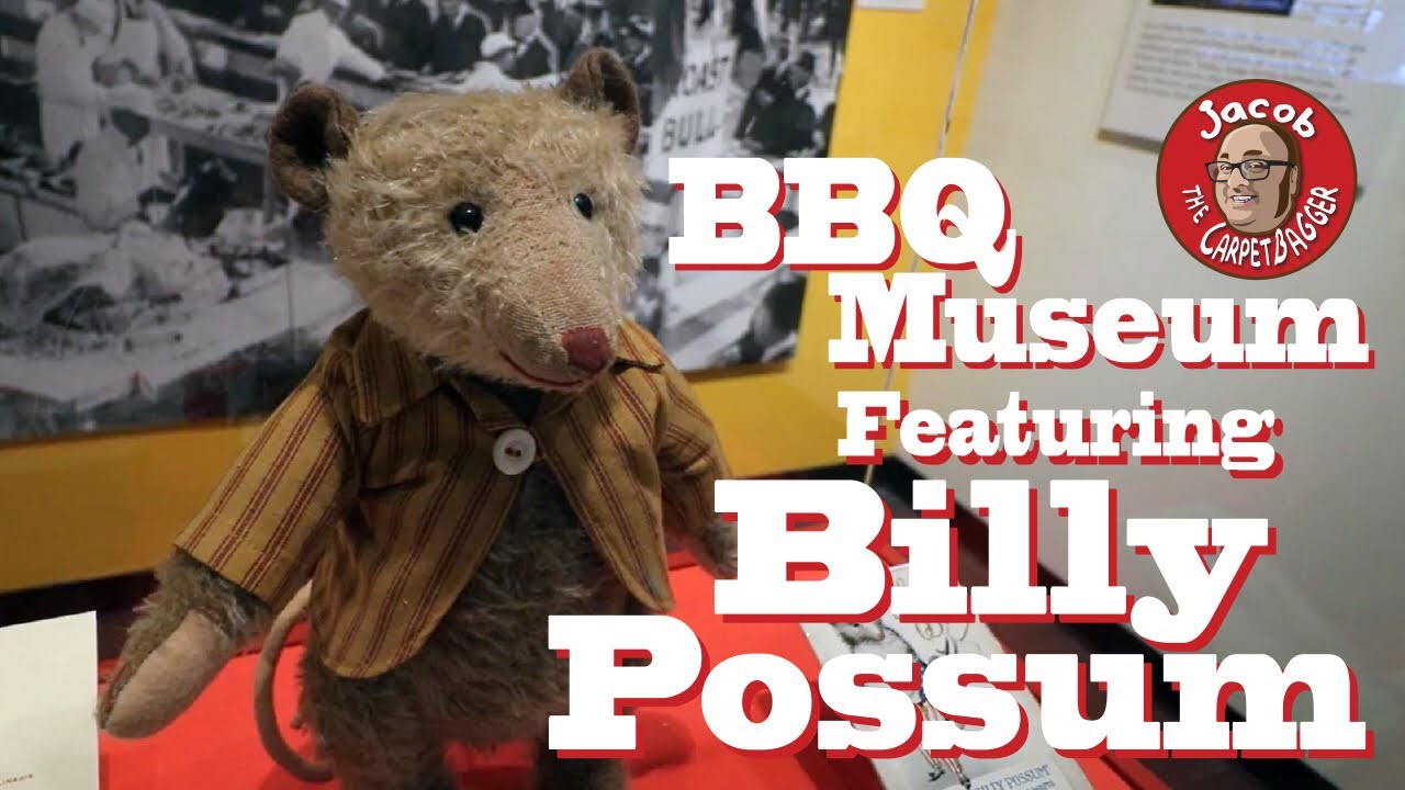 The BBQ Museum - And the Tale of Billy Possum - YouTube