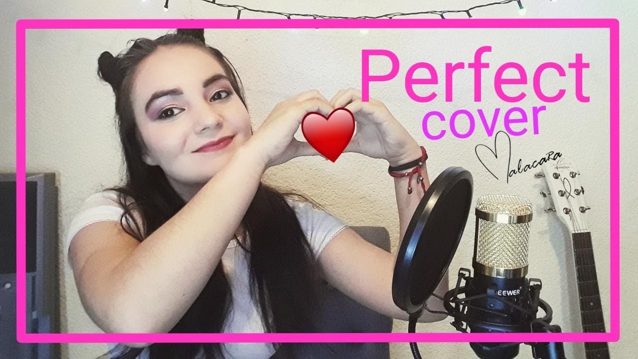 PERFECT- Ed Sheeran (cover en español) | Karen Malacara - YouTube