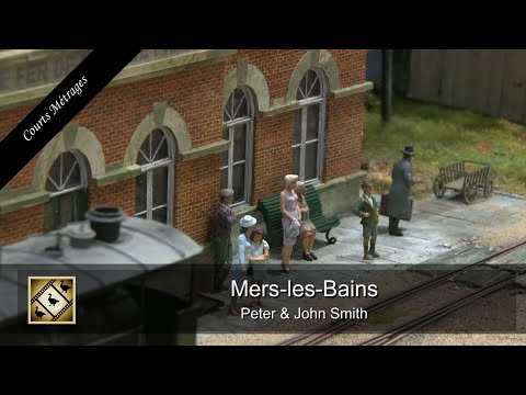 Modélisme : Mers-les-Bains. Peter & John Smith