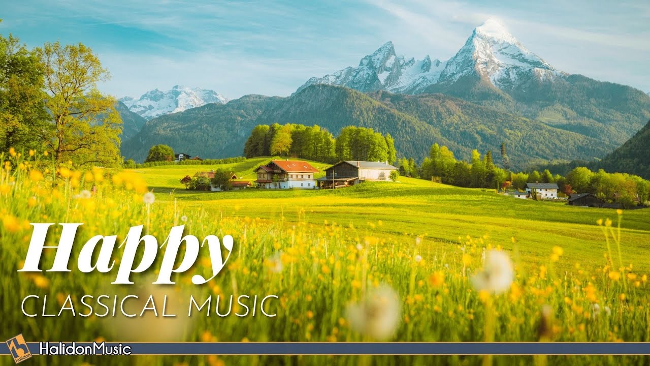 4 Hours Happy Classical Music - YouTube