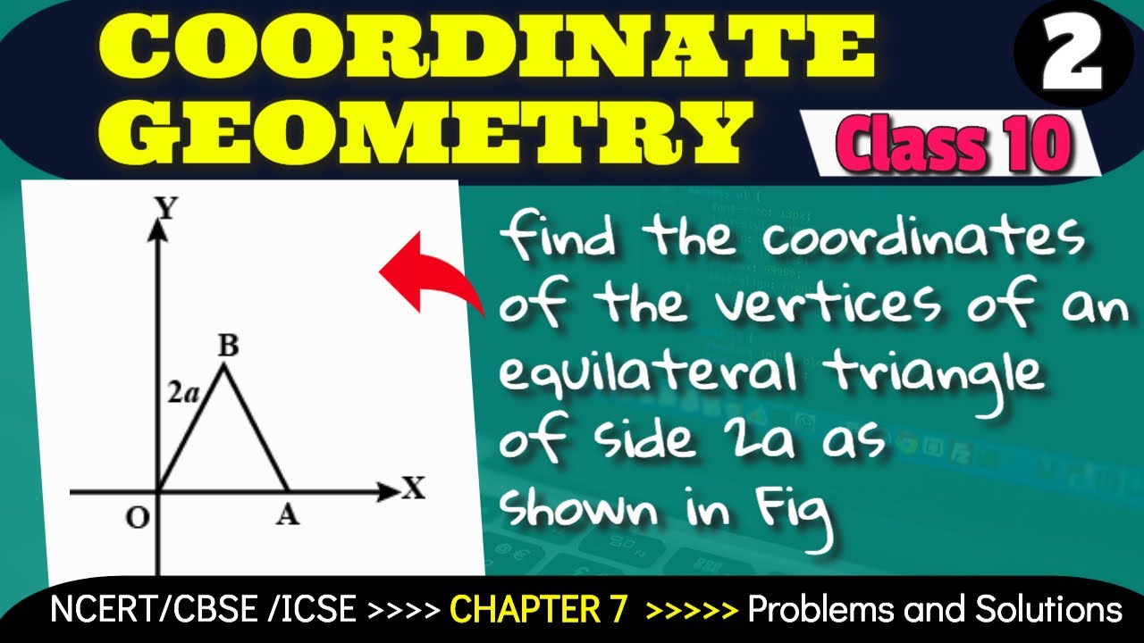 🆕coordinate Geometry Class 10 Coordinate Geometry Class 10 Ex 7.2 Must ...