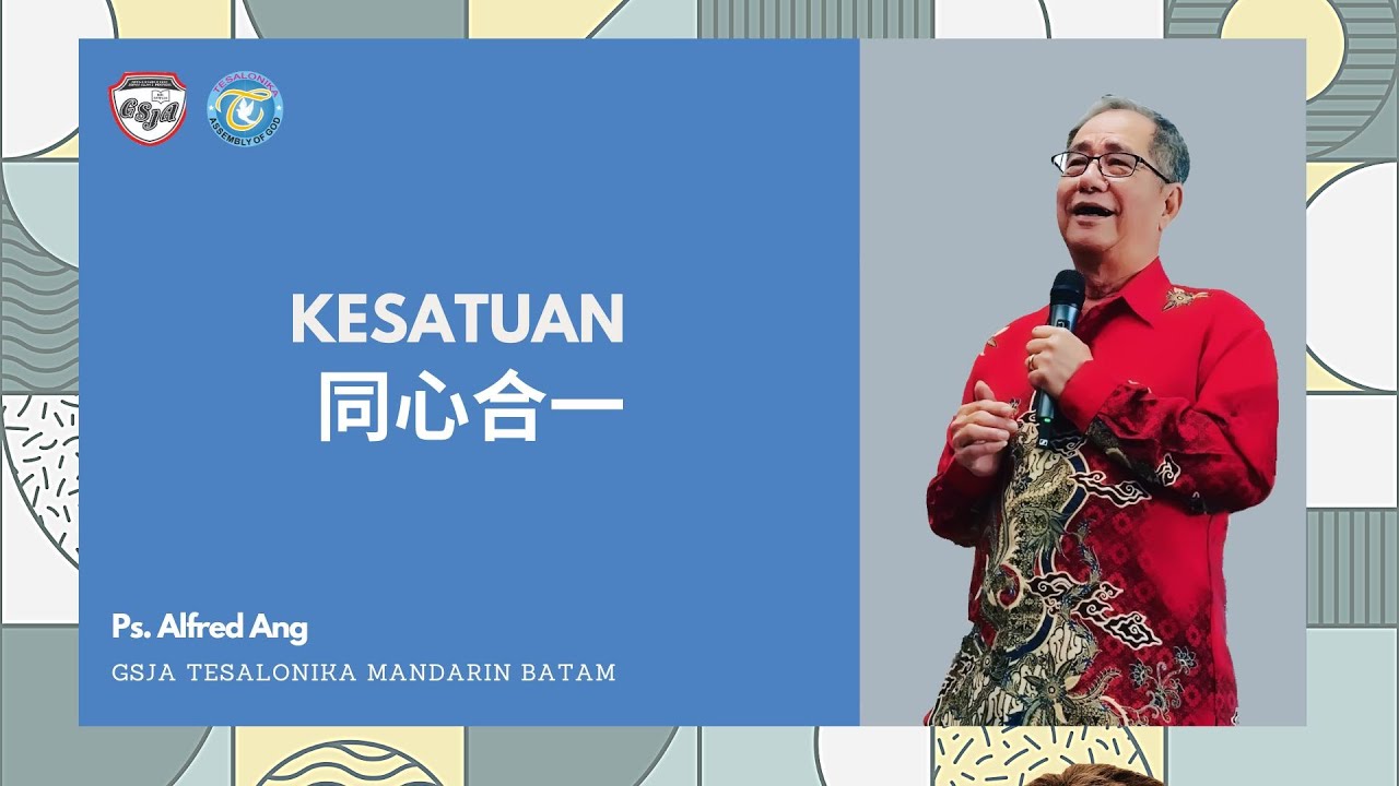 Ps. Alfred Ang | 18 Februari 2024 | GSJA Tesalonika Mandarin Batam ...