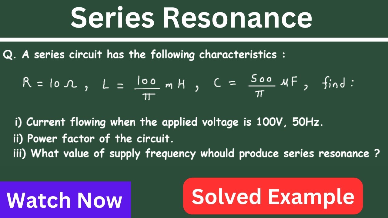 Series Resonance Solved Example RLC Series Circuit Problem YouTube series-resonance-solved-example-rlc-series-circuit-problem-youtube
